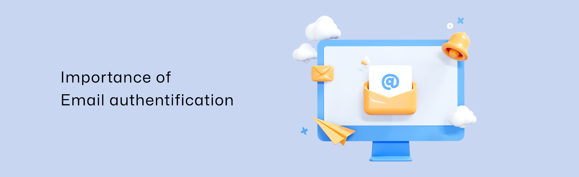 IMPORTANCE OF EMAIL AUTHENTICATION | Pentame